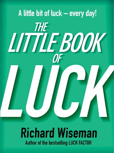 Summary of THE LUCK FACTOR Dr Richard Wiseman – Are You Feeling Lucky ...